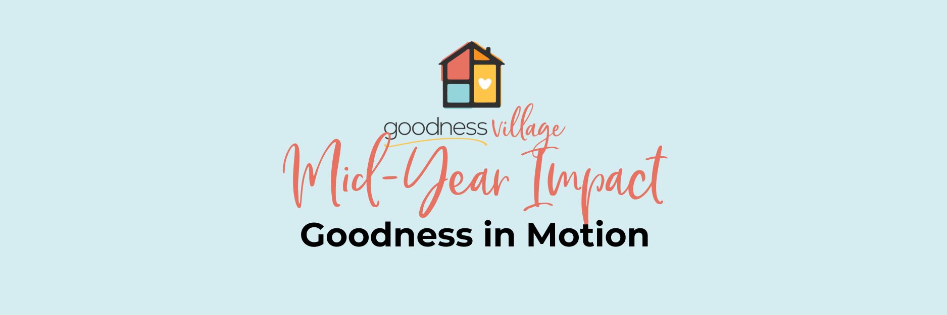 Stories Archive - Goodness Village